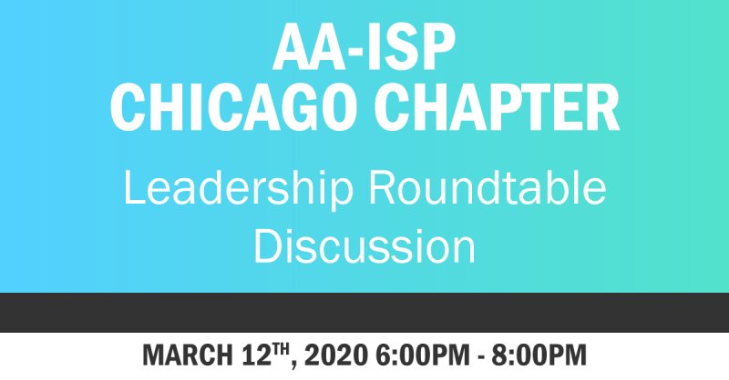 Emblaze Events | Register For (POSTPONED) AA-ISP Chicago Chapter: Leadership Roundtable Discussion