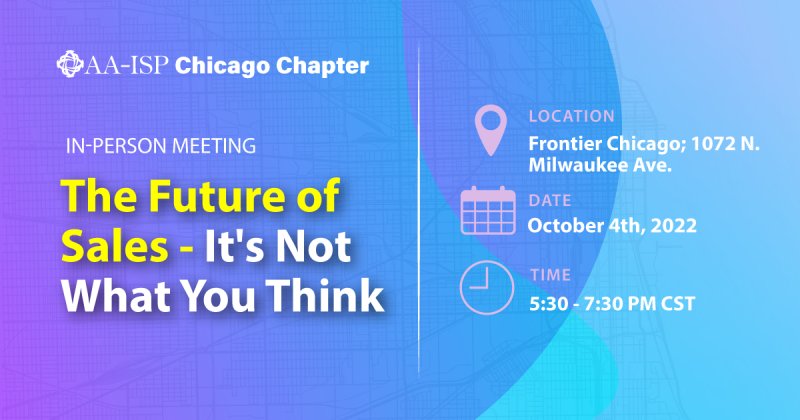 Emblaze Events | Register For AA-ISP Chicago Chapter: The Future of Sales - It's Not What You Think
