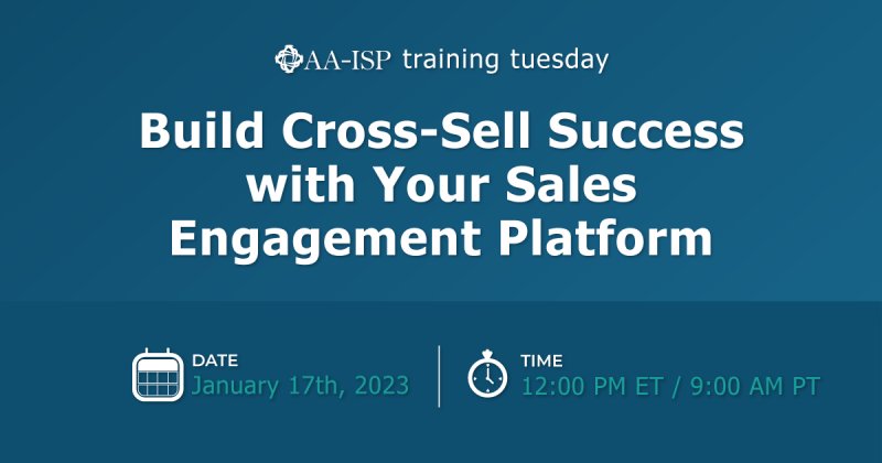 Emblaze Events | Register For AA-ISP Training Tuesday: Build Cross-Sell Success with Your Sales ...